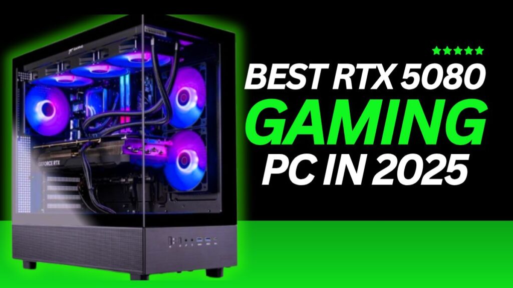 4 Best Prebuilt RTX 5080 Gaming PC in 2025 [Top Picks] - GeeksDigit.Com