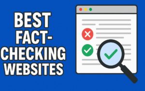 15 Best Fact-Checking Websites in 2025 [Unbiased Opinion] - GeeksDigit.Com