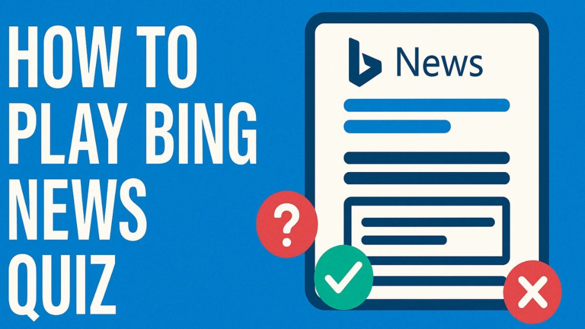 How to Play Bing News Quiz? (Quick Guide, 2025) - GeeksDigit.Com