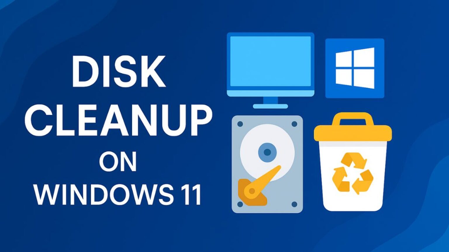 How to Do Disk Cleanup on Windows 11 [2025 Updated] - GeeksDigit.Com