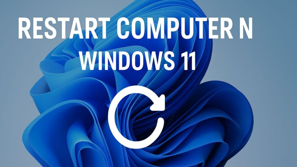 How to Restart Computer in Windows 11 [Top Methods] - GeeksDigit.Com