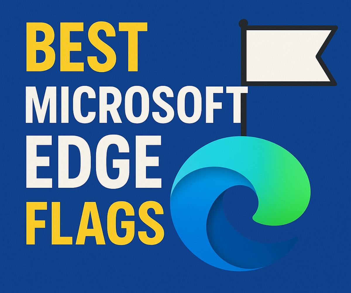 The Best Microsoft Edge Flags You Should Use in 2025 - GeeksDigit.Com