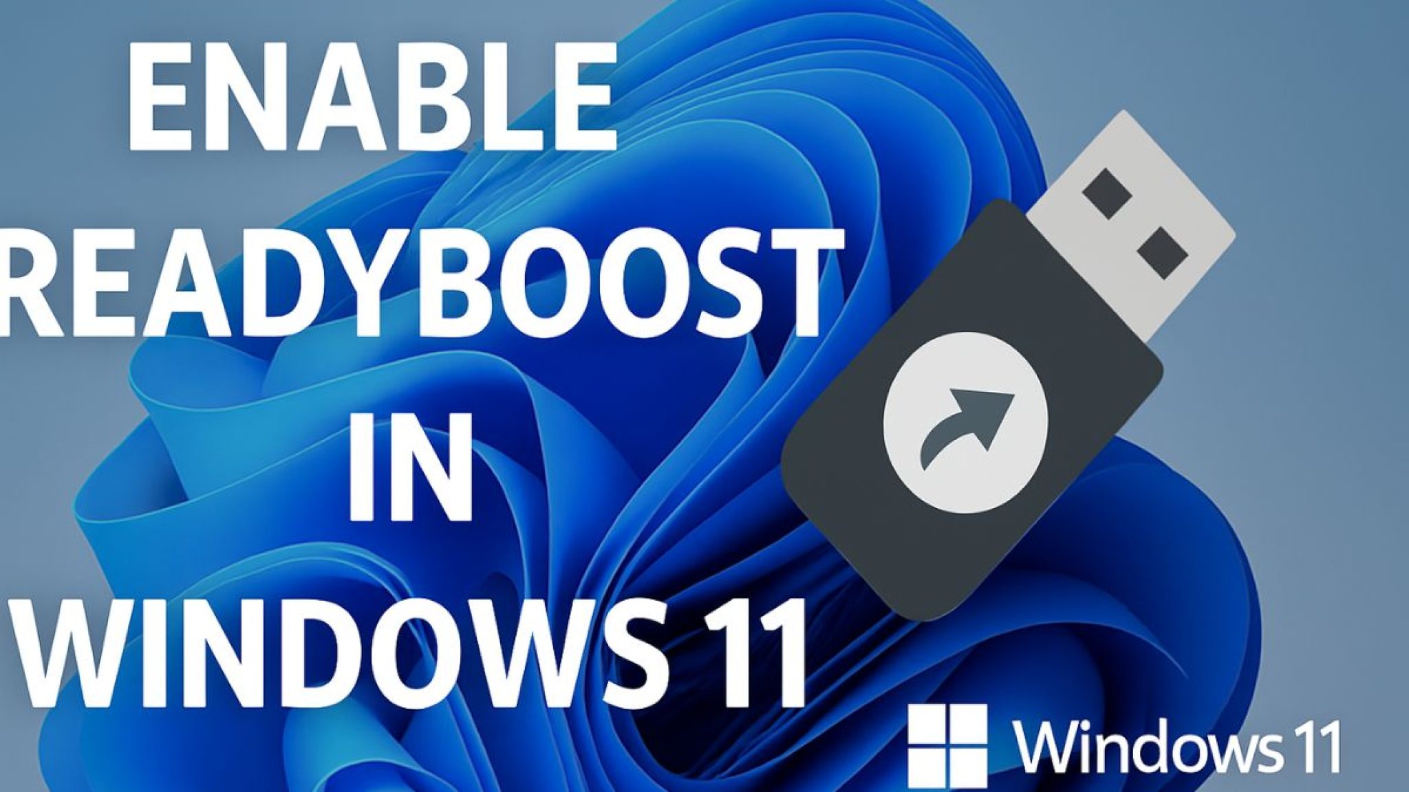 How to Enable ReadyBoost in Windows 11 - GeeksDigit.Com