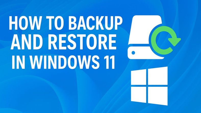 How to Backup and Restore in Windows 11 [Easy Guide] - GeeksDigit.Com